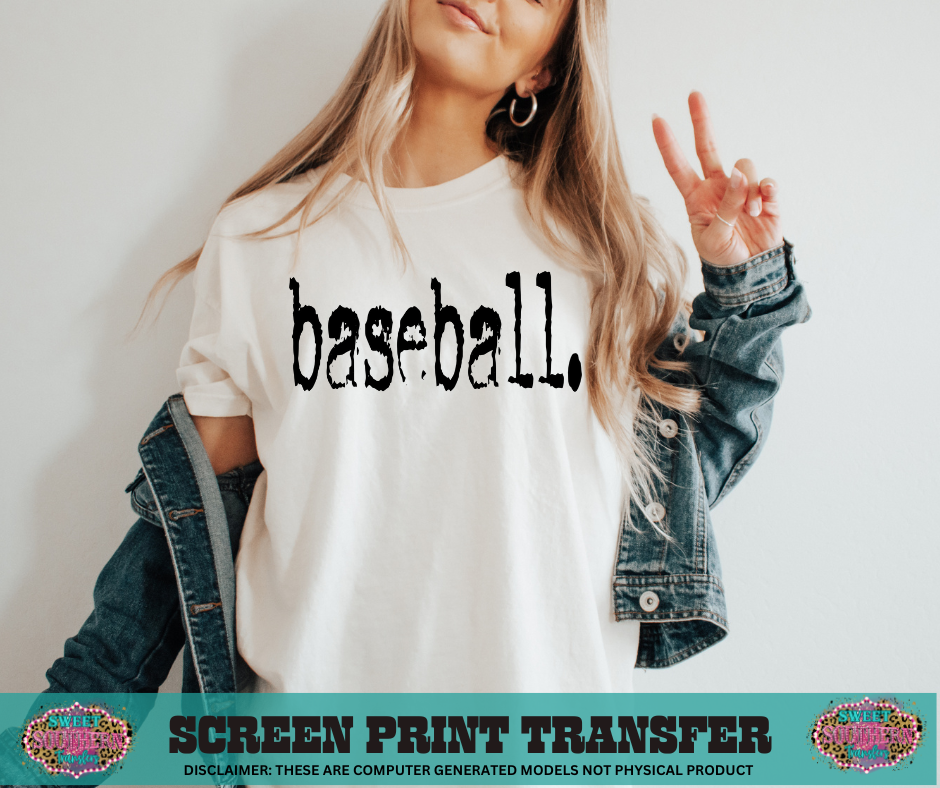 SINGLE COLOR SCREEN PRINT - BASEBALL – Sweet Southern Transfers LLC