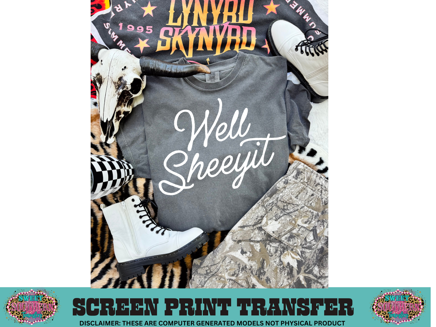 SINGLE COLOR SCREEN PRINT - WELL SHEEYIT – Sweet Southern Transfers LLC