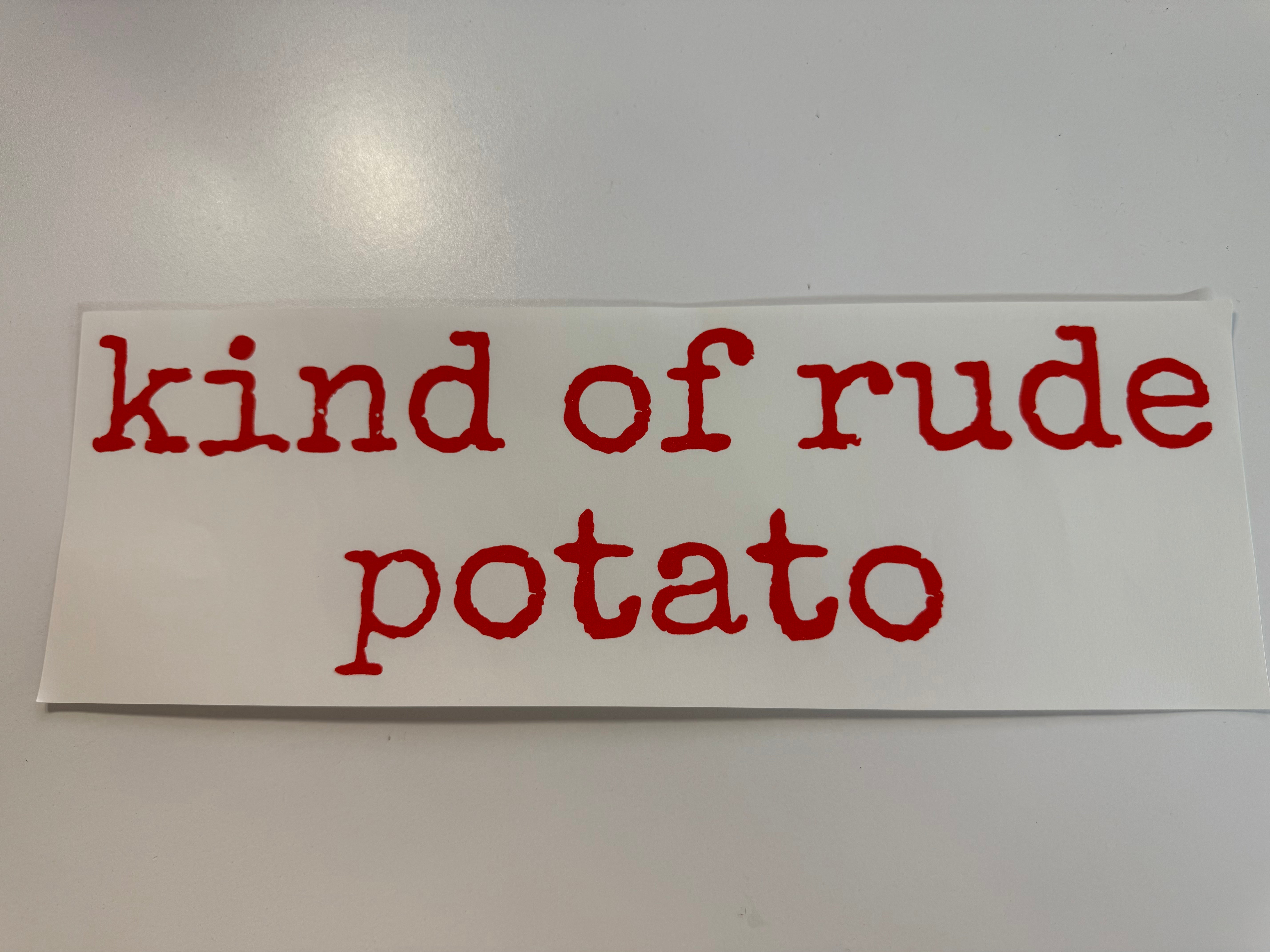 SINGLE COLOR SCREEN PRINT - KIND OF RUDE POTATO (DARK ORANGE) – Sweet ...